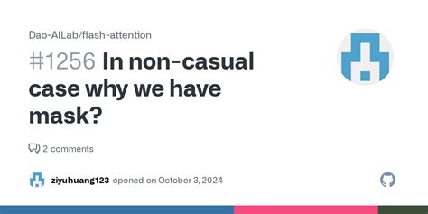 In Non Casual Case Why We Have Mask · Issue 1256 · Dao Ailabflash