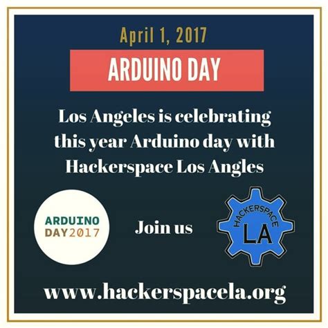 join us for arduino day in los angeles saturday april 1 2017