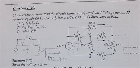 Solved Question 1 10 The Variable Resistor R In The Chegg Com