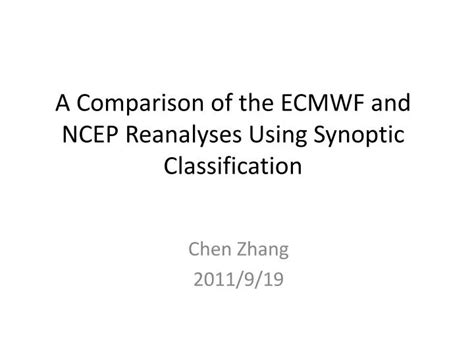 Ppt A Comparison Of The Ecmwf And Ncep Reanalyses Using Synoptic