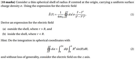 solved [10 marks] consider a thin spherical shell of radius
