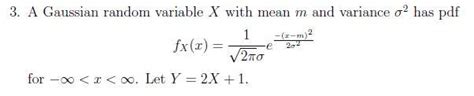 Solved 3 A Gaussian Random Variable X With Mean M And