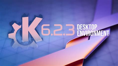 KDE Plasma 6 2 3 Arrives With Bug Fixes And Improvements