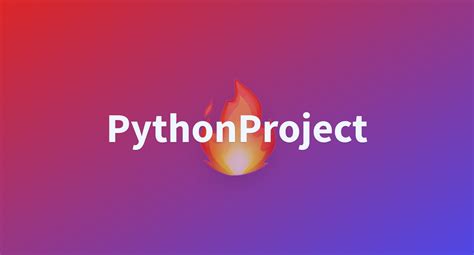 pythonproject a hugging face space by atriguha
