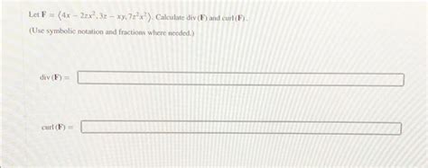 solved let f 4x 22x 32 xy 7zx calculate div d
