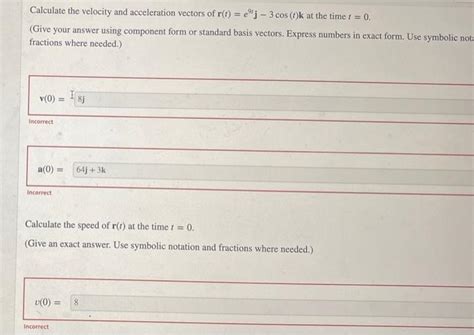 Solved Calculate The Velocity And Acceleration Vectors Of