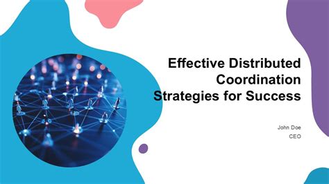 Effective Distributed Coordination Strategies For Success Ppt