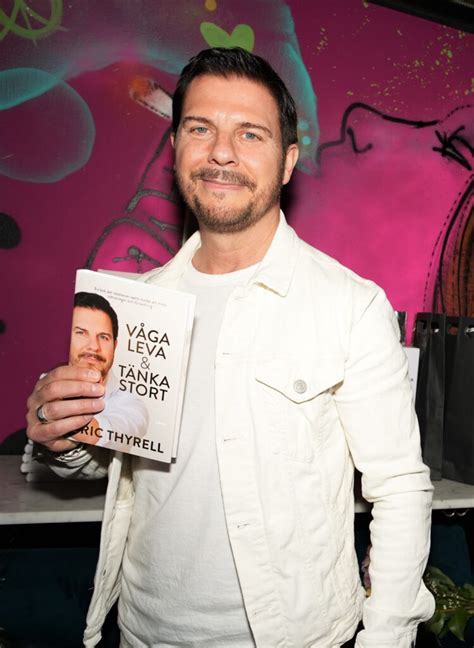 Våga Leva And Tänka Stort Eric Thyrell Du I Fokus