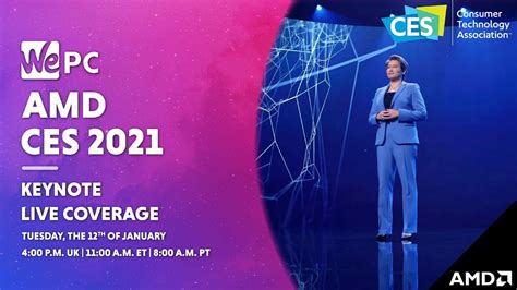 How To Watch Amd S Ces Live Keynote With Ceo Lisa Su Wepc