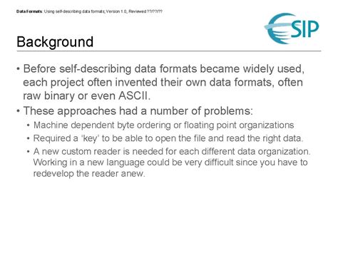 Data Formats Using Selfdescribing Data Formats Curt Tilmes