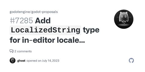 `localizedstring` Implementation Core And Editor · Issue 7285 · Godotenginegodot Proposals