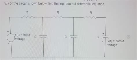 Solved 5 For The Circuit Shown Below Find The Input Output Chegg