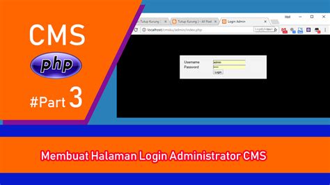 Tutorial Php Membangun Cms Sederhana Part 3 Membuat Halaman Login