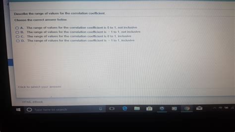 Solved Describe The Range Of Values For The Correlation