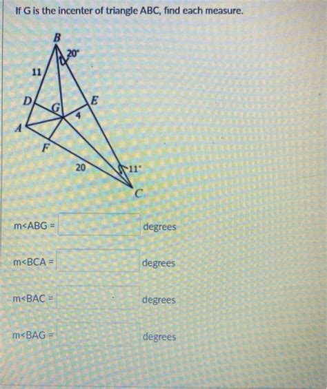 Solved If G Is The Incenter Of Triangle ABC Find Each Chegg