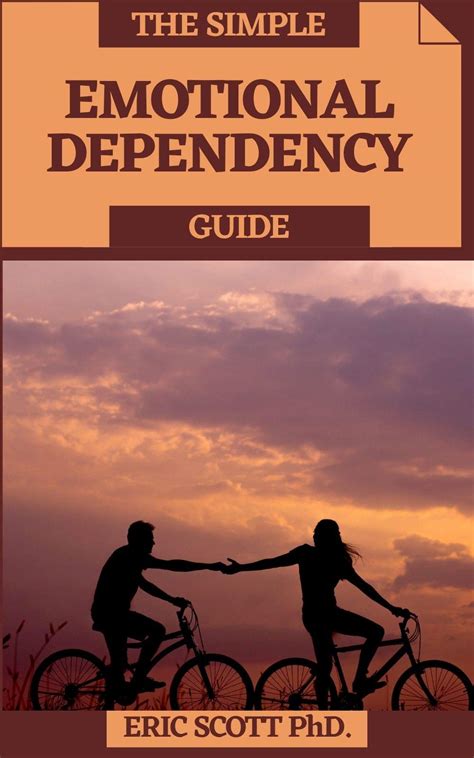The Simple Emotional Dependency Guide Fundamental Strides In
