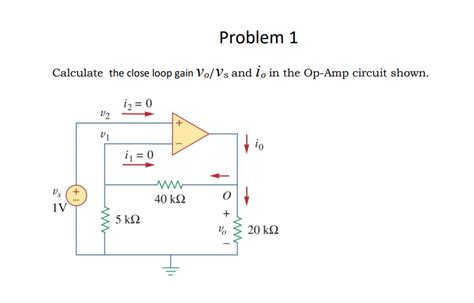 [solved] calculate the close loop gain vo vs and i0 in the op amp