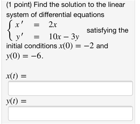 Solved 1 Point Find The Solution To The Linear System Of