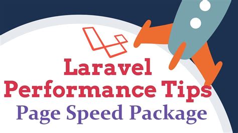 Laravel Page Speed Package Quick Laravel Performance Tips YouTube