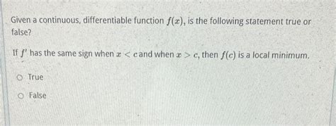solved given a continuous differentiable function f x is