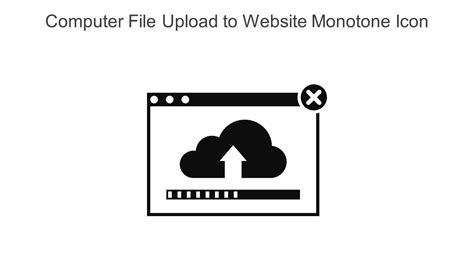 computer file upload to website monotone icon in powerpoint pptx png