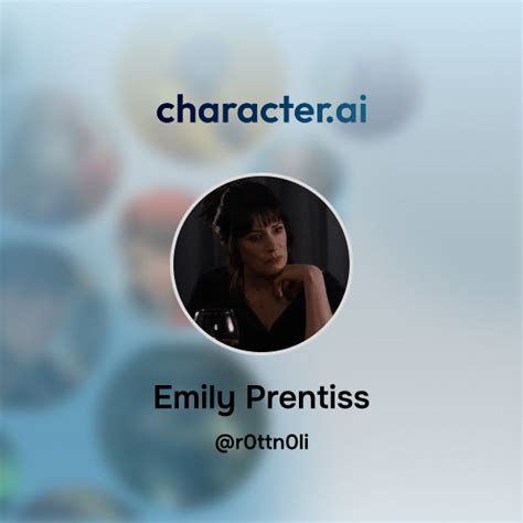 Chat with Emily Prentiss | character.ai | Personalized AI for every moment of your day