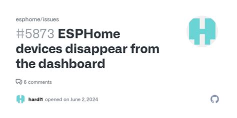 Esphome Devices Disappear From The Dashboard · Issue 5873 · Esphome