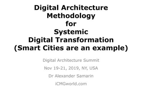 Digital Architecture Methodology For Systemic Digital Transformation Smart Cities Are An