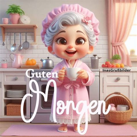 Pin Von Tina Anja Auf Lustige Omis 😂👵 Guten Morgen Gruss Schöne Guten Morgen Sprüche Guten
