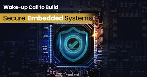 Embedded Systems Security Explore Its Threats And Solutions