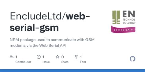 Github Encludeltdweb Serial Gsm Npm Package Used To Communicate With Gsm Modems Via The Web