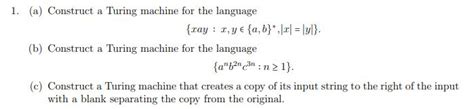 Solved 1 A Construct A Turing Machine For The Language