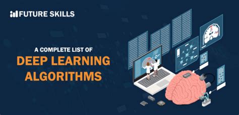 List Of Deep Learning Algorithms Future Skills Academy