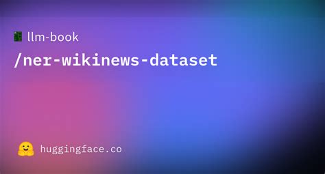 llm book ner wikinews dataset · datasets at hugging face