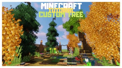 Minecraft Tutorial Custom Tree Youtube