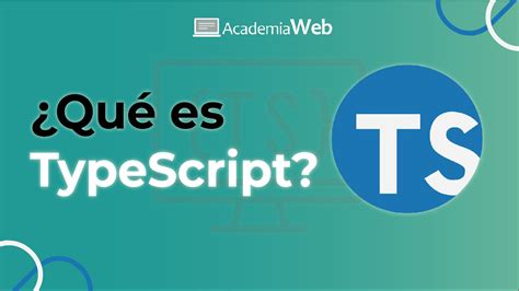 ¿qué Es Typescript