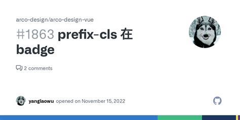 prefix cls 在badge Issue 1863 arco design arco design vue GitHub