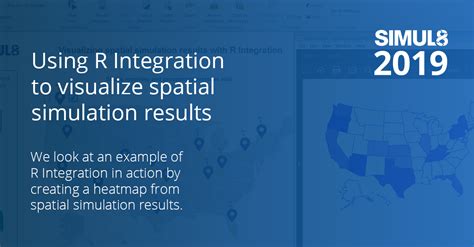 Simul8 2019 Using R Integration To Visualize Spatial Results Simul8 Blog