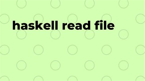 Solved Read File In Haskell Sourcetrail