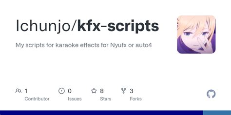 GitHub Ichunjo Kfx Scripts My Scripts For Karaoke Effects For Nyufx Or Auto4