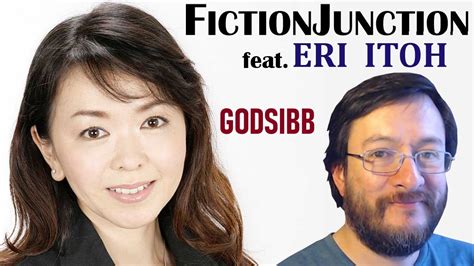 Eri Itoh Y Fictionjunction Godsibb En Vivo ReacciÓn Reaction Youtube