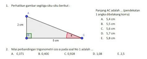 Solved 1 Perhatikan Gambar Segitiga Siku Siku Berikut Panjang Ac Adalah Pendekatan 1