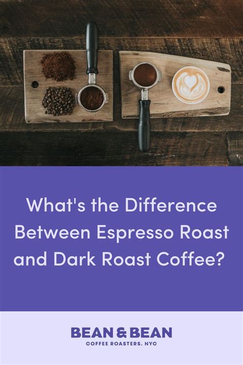 Difference Between Espresso Roast And Dark Roast At Johnny Duffy Blog