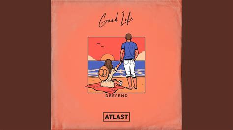 Good Life Youtube