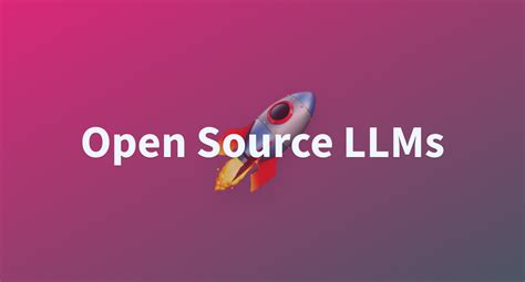 Open Source Llms A Hugging Face Space By Degenerative