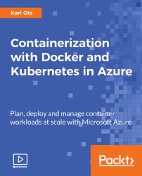 Release Automation With Azure DevOps Containerization With Docker And Kubernetes In Azure Video