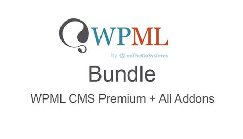 wpml cms premium all addons bundle latest updates gpl good