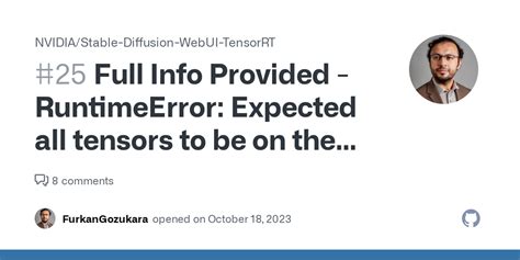Full Info Provided Runtimeerror Expected All Tensors To Be On The Same Device But Found At