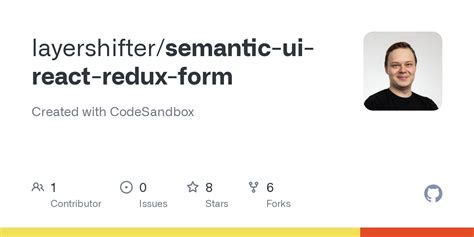 Github Layershiftersemantic Ui React Redux Form Created With