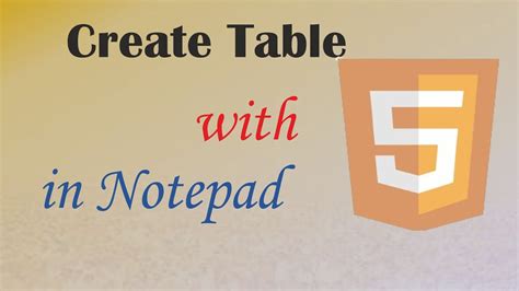 Create Html Table Using Notepad Youtube